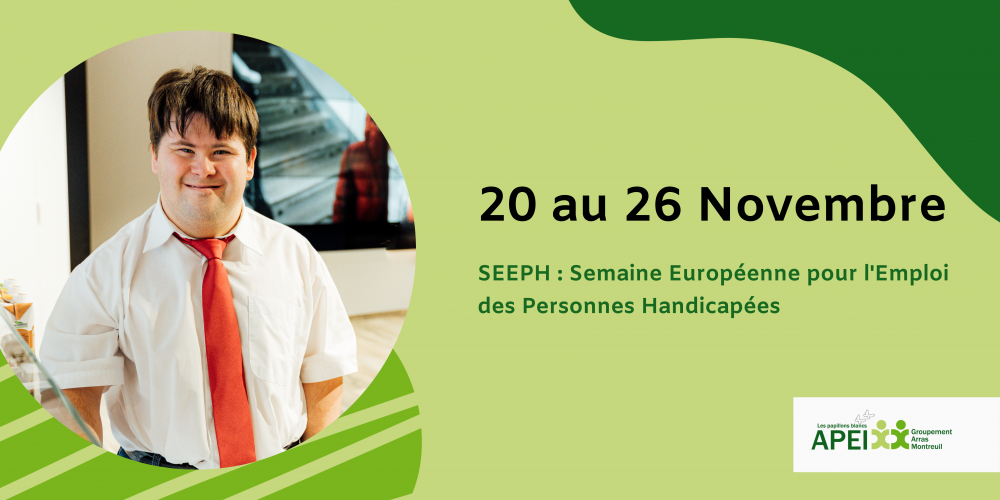 APEI-GAM | SEEPH : Semaine Européenne pour l’Emploi des Personnes Handicapées